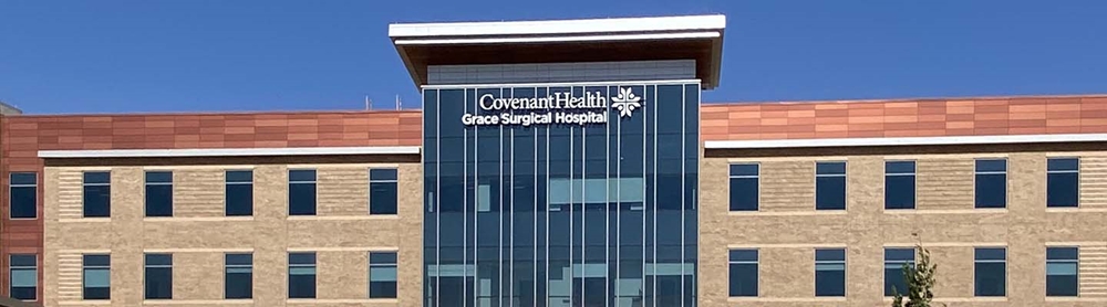 Grace Surgical Hospital | Covenant Health | Providence
